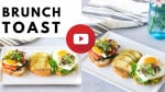 Brunch Toast- 3 Ways | Thai Caliente Breakfast Recipes