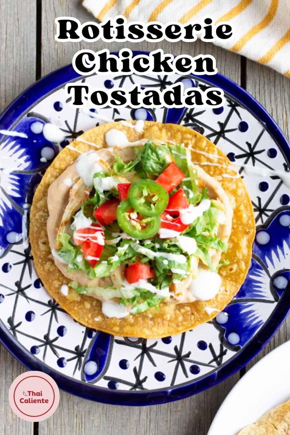 Rotisserie Chicken Tostadas