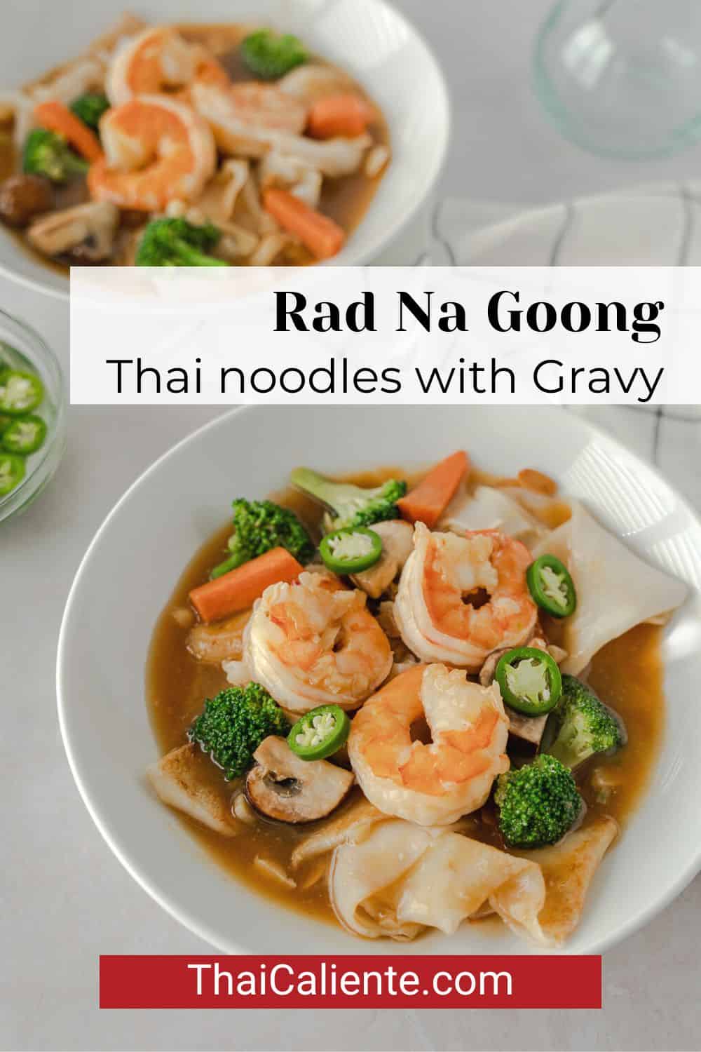 Thai Noodles with Gravy (Rad Nad)