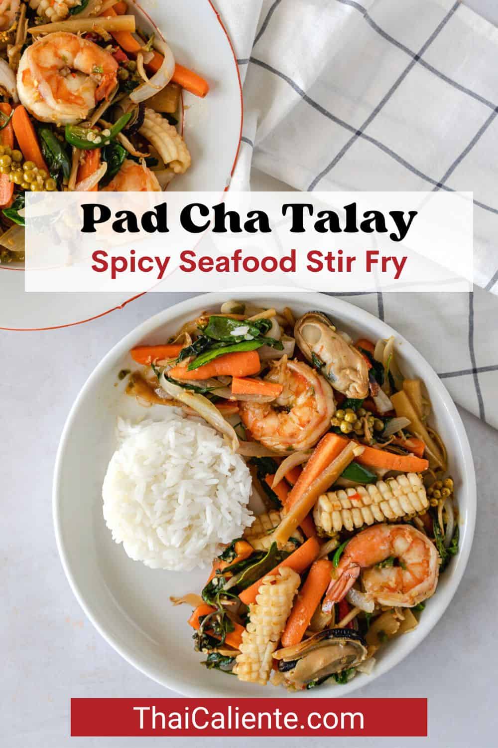 Pad Cha Talay | Thai Caliente