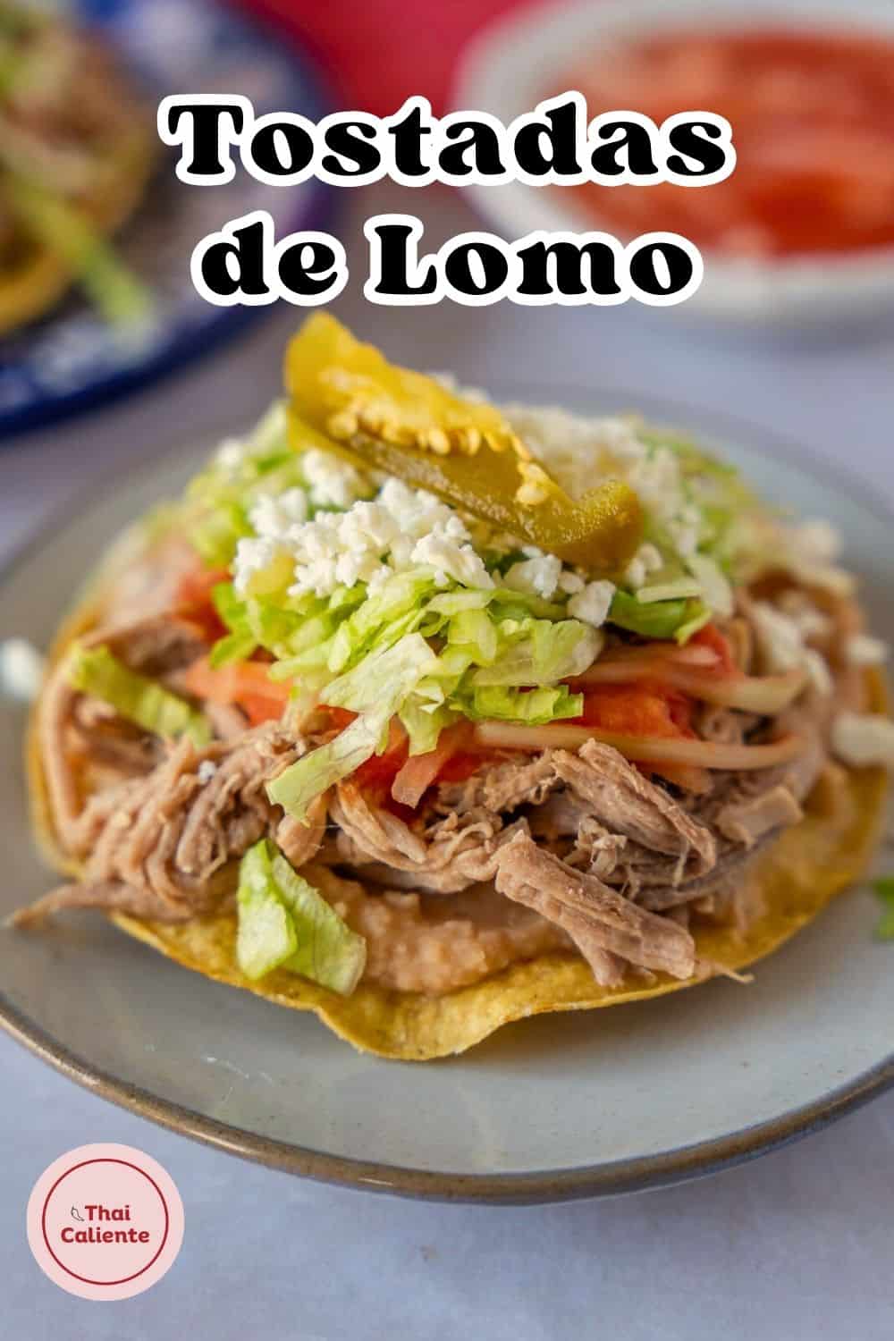 Tostadas de Lomo (Pork Tostadas)